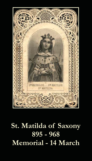 MARCH 14TH - St. Matilda Prayer Card