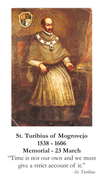 MARCH 23RD - St. Turibius of Mogrovejo Prayer Card